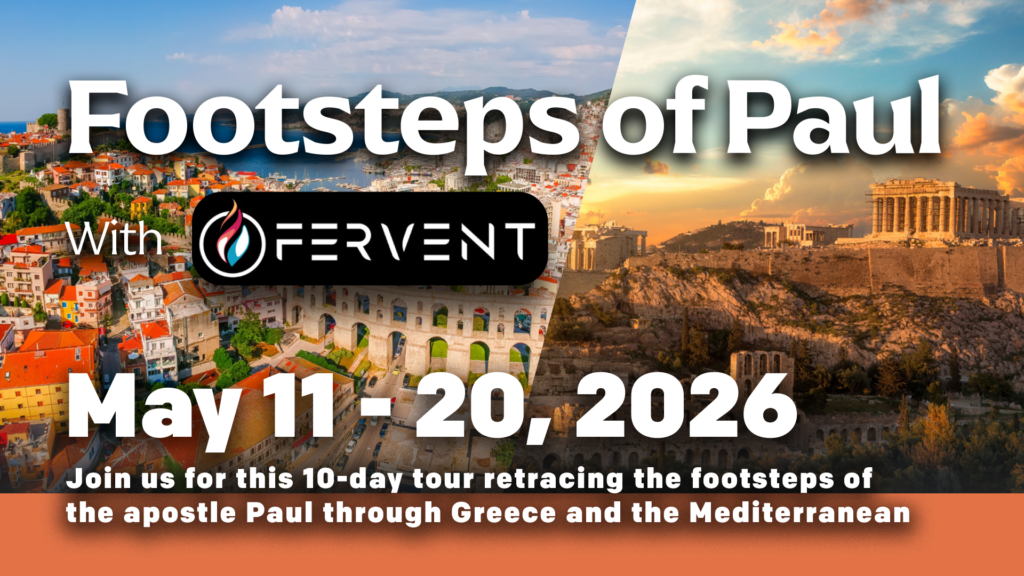 Footsteps of Paul Tour - Fervent